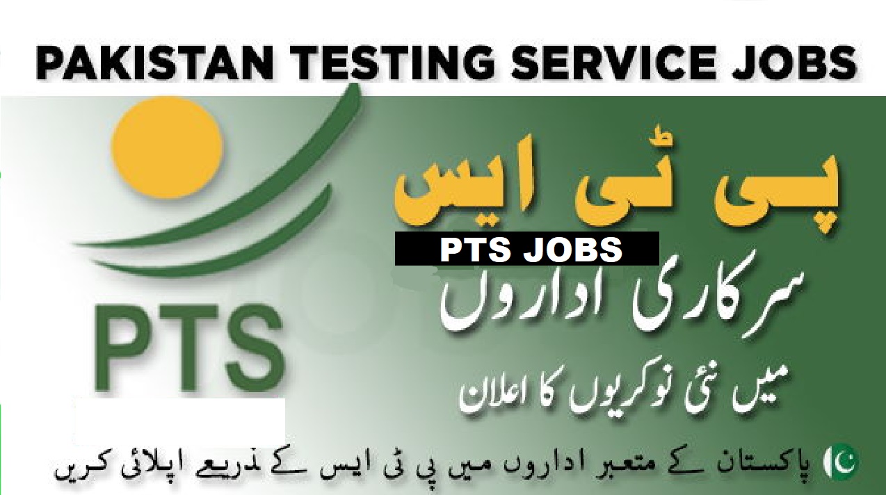 [1000+Vacancies] PTS Jobs 2023 Pakistan Testing Service