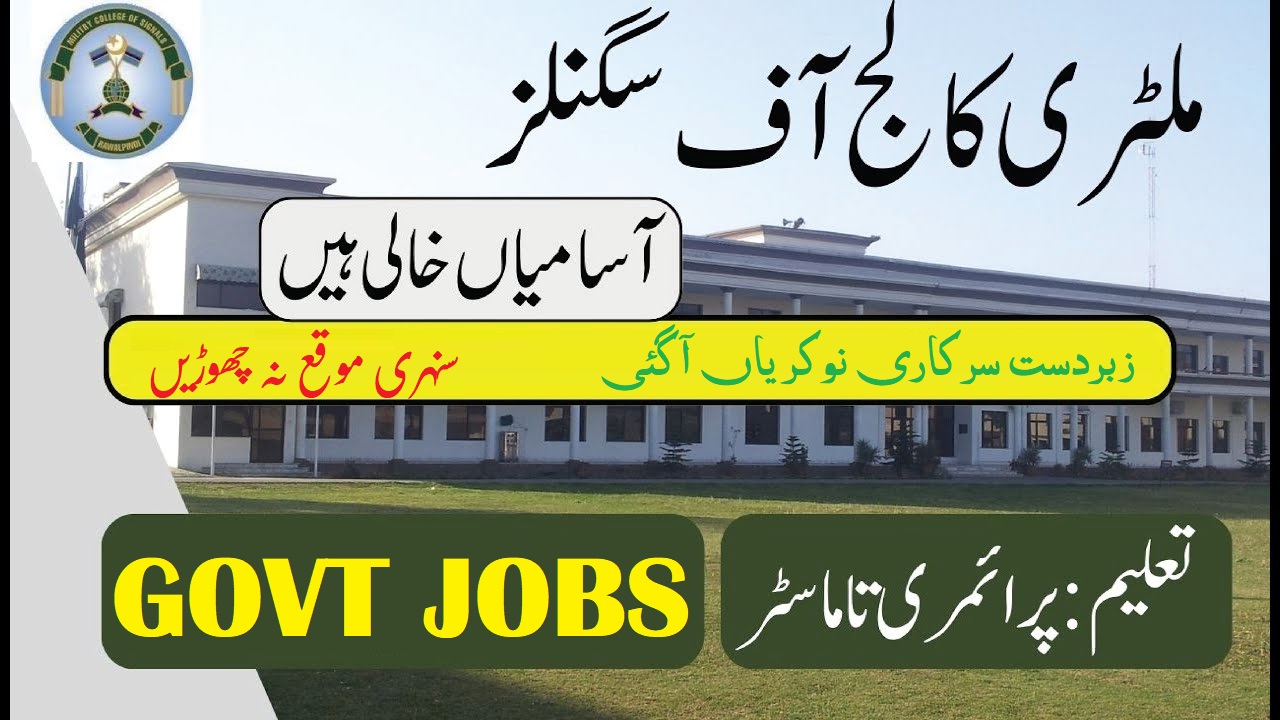 Military College of Signal Jobs 2023 | Govt Jobs