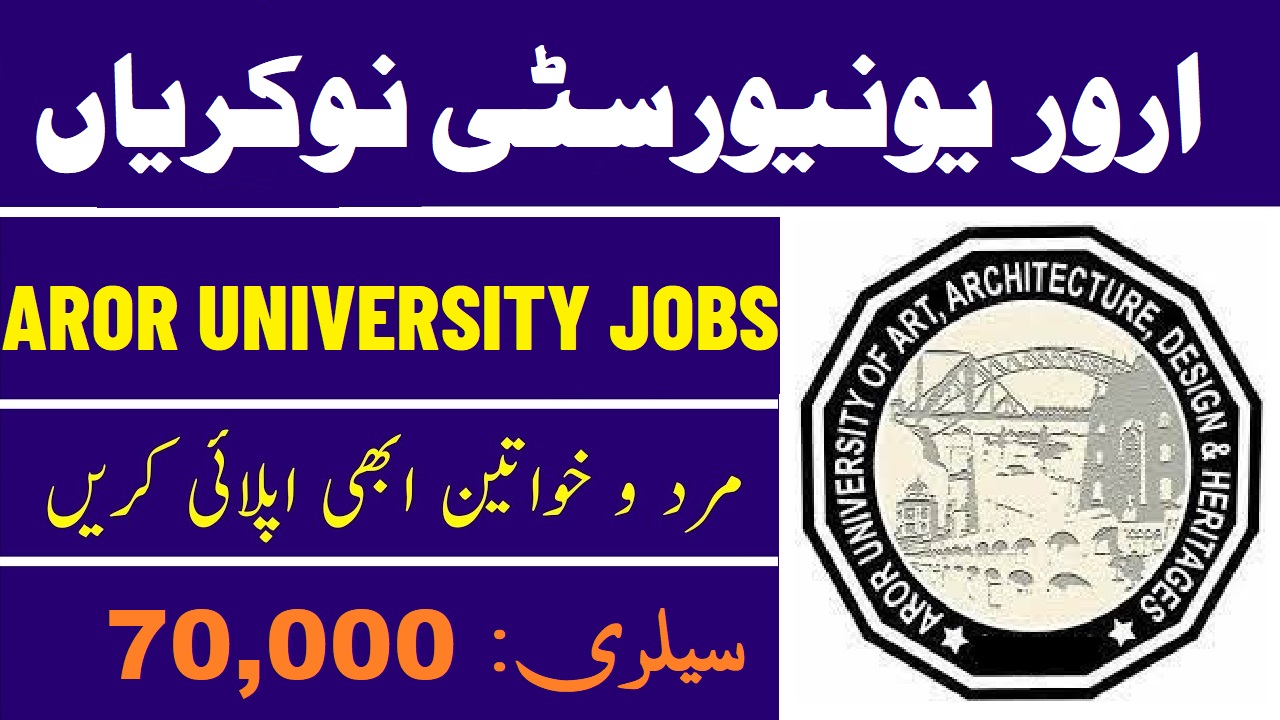 ️Aror University Jobs 2024 ️ Aror University of Art, Architecture ...